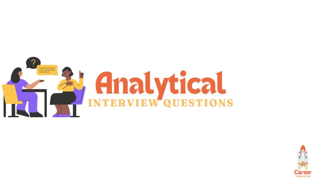 30 Must-Know Analytical Interview Questions (With Smart Answers ... 30 Must-Know Analytical Interview Questions (With Smart Answers ...