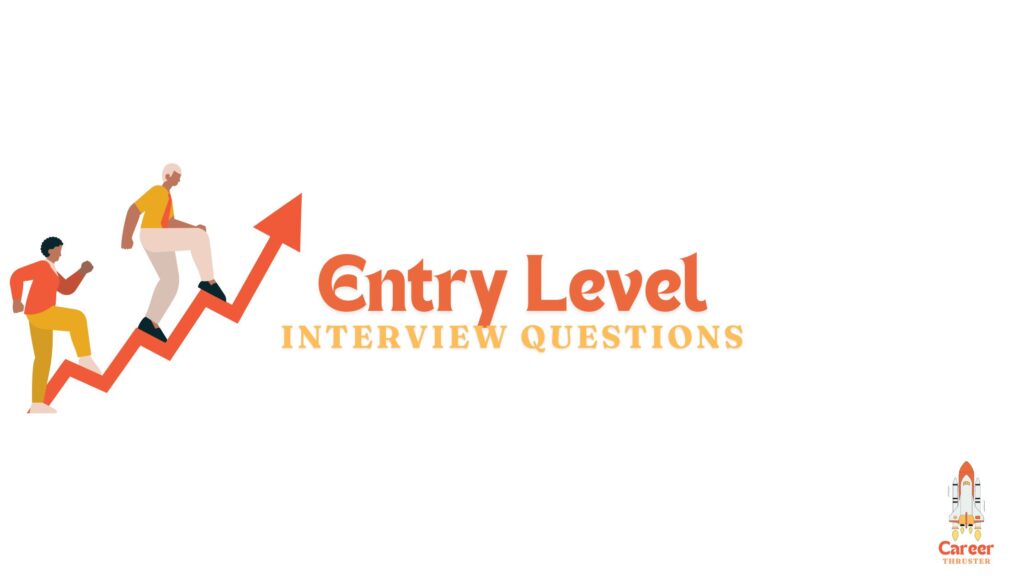 55 Entry Level Interview Questions And Answers 55 Entry Level Interview Questions And Answers