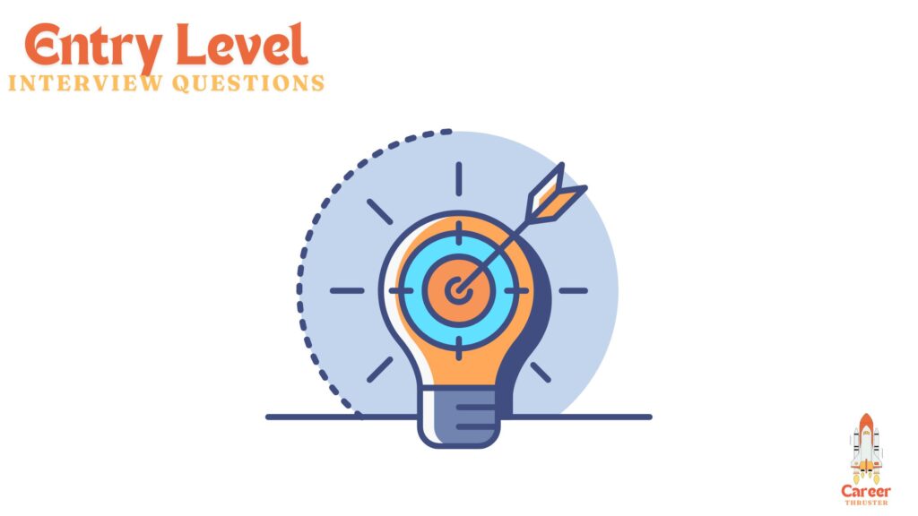 55 Entry Level Interview Questions And Answers 55 Entry Level Interview Questions And Answers