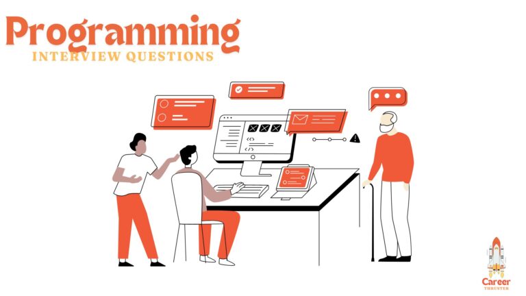 71+ Programming Interview Questions (With Sample Answers) 71+ Programming Interview Questions (With Sample Answers)