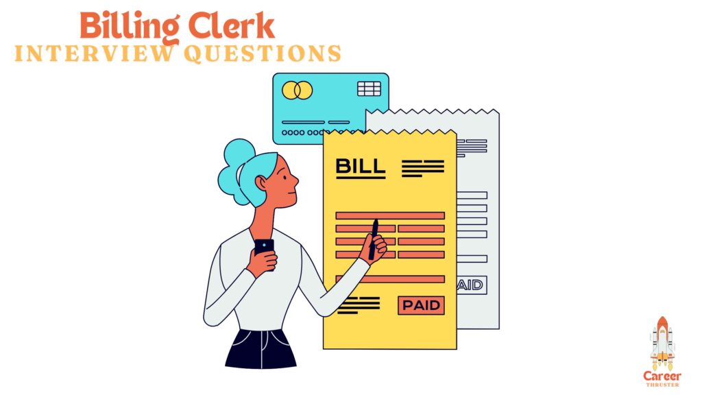 55+ Billing Clerk Interview Questions And Answers