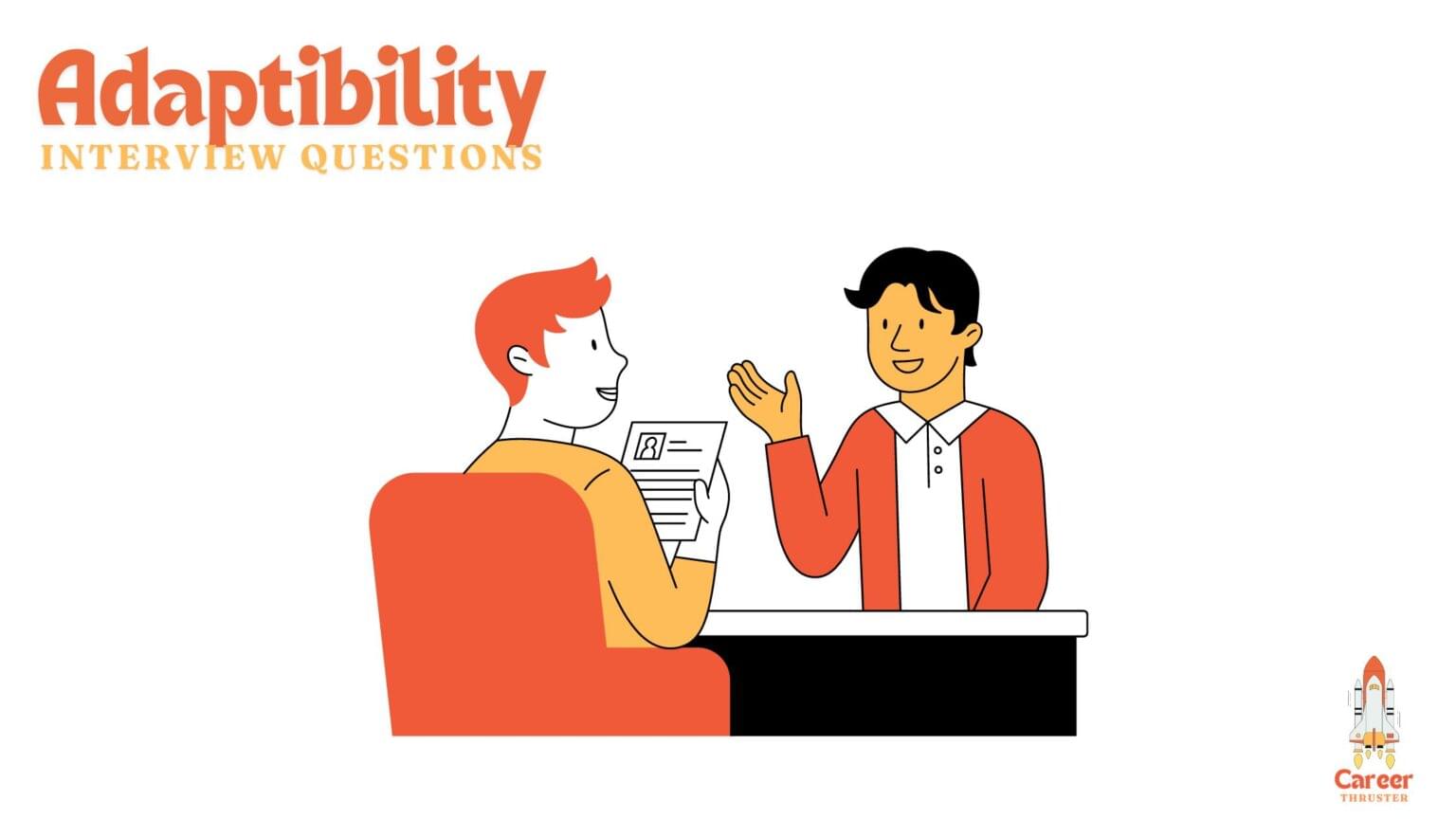 30 Adaptability Interview Questions (With Sample Answers to Impress ...