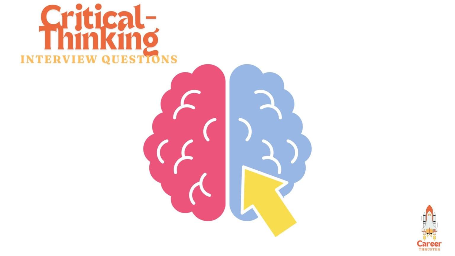 71+ Critical Thinking Interview Questions (With Answers)