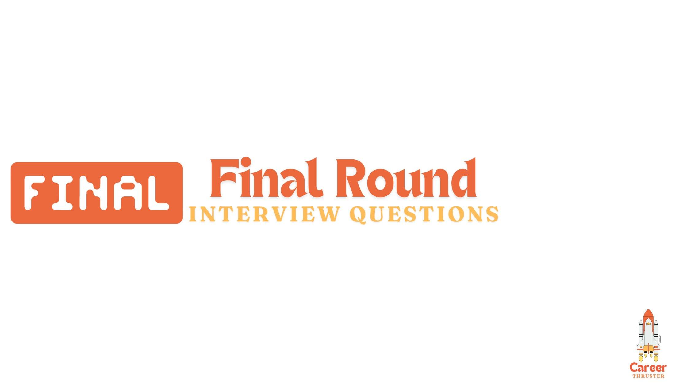 61+ Second Round Interview Questions (With Sample Answers)